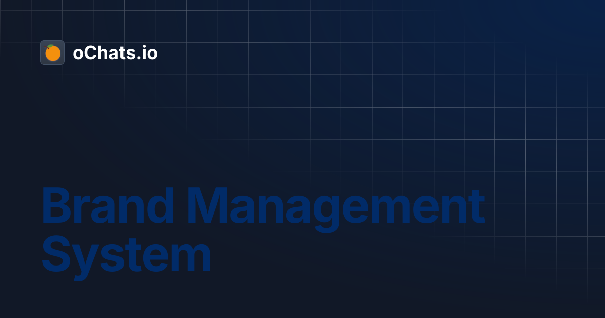 Brand Management System | oChats.io