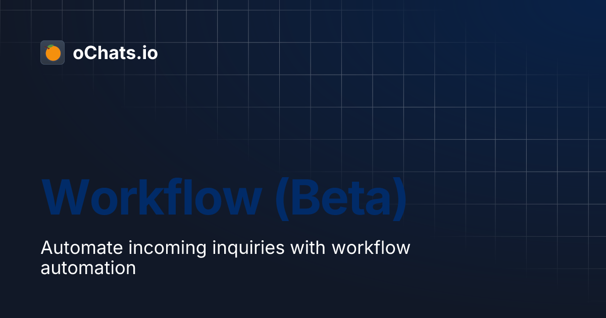 Workflow (Beta) | oChats.io